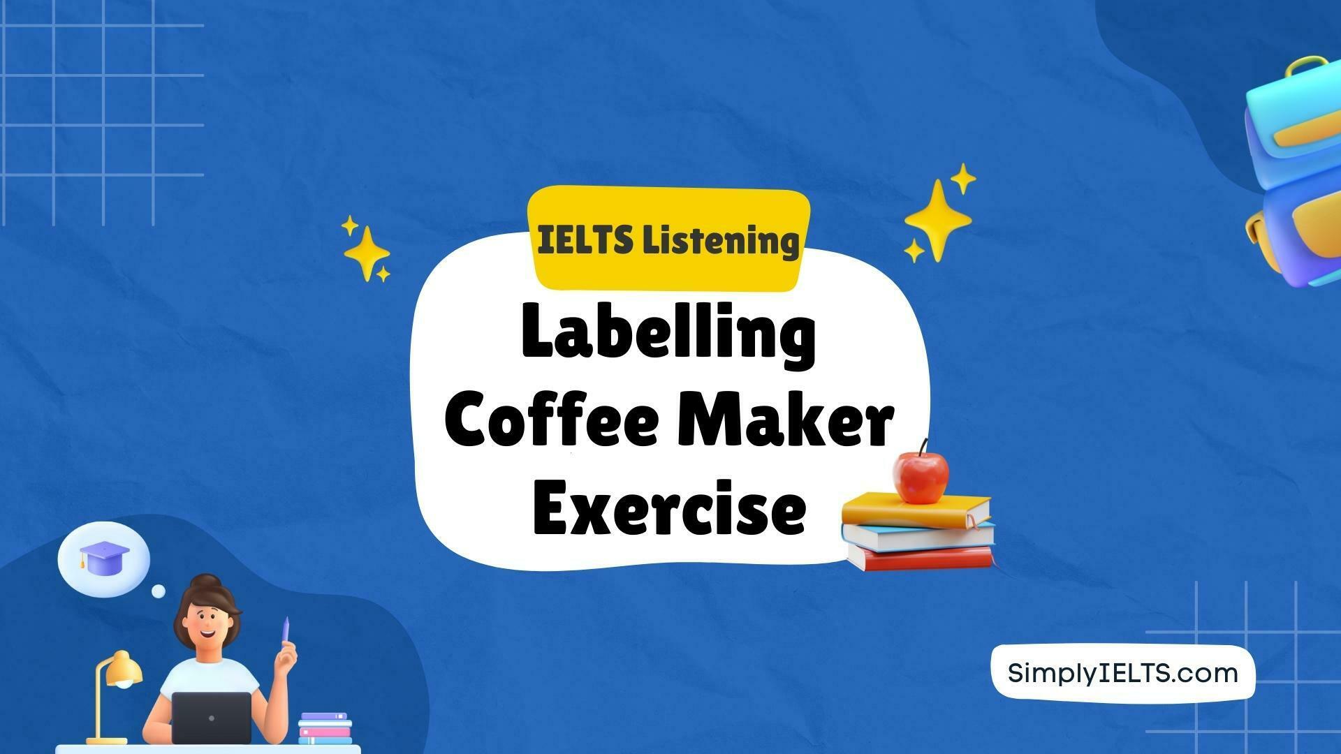Labeling a diagram IELTS Listening exercise 1 - Simply IELTS
