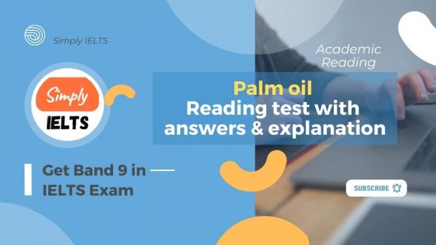 Palm oil IELTS reading test answers and explanation - Simply IELTS